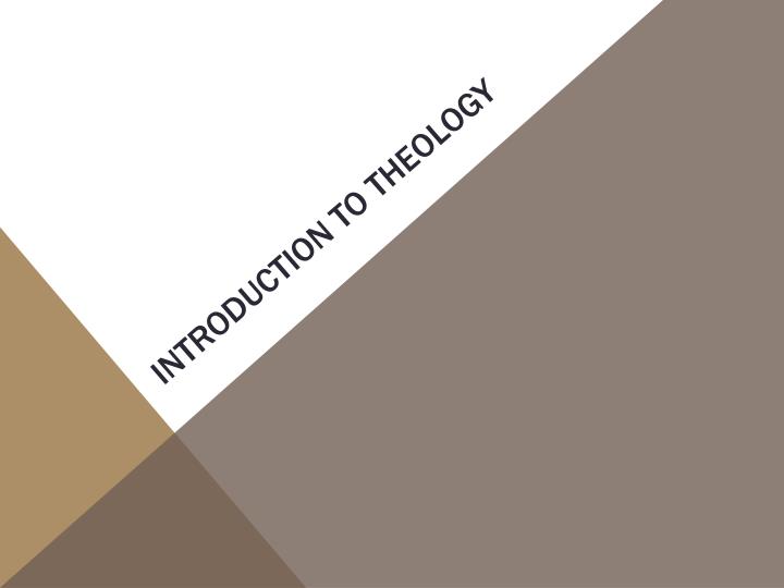 PPT - Introduction to theology PowerPoint Presentation, free download ...