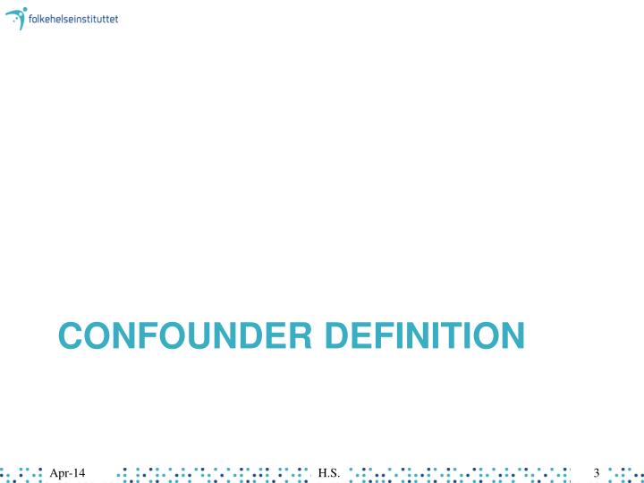 PPT - Confounding and DAGs (Directed Acyclic Graphs) PowerPoint ...