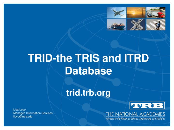 PPT - TRID-the TRIS and ITRD Database trid.trb.org PowerPoint ...