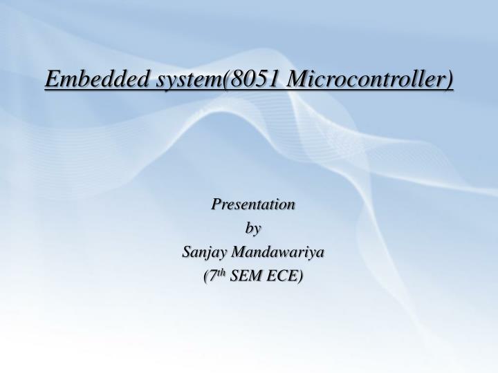 Ppt Embedded System8051 Microcontroller Powerpoint Presentation Free Download Id773624