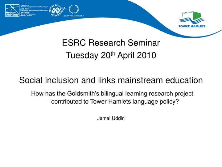 Ppt Esrc Research Seminar Tuesday 20 Th April 2010 Social Inclusion