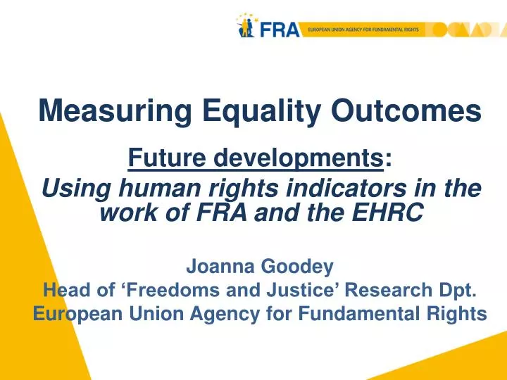 PPT - Measuring Equality Outcomes Future developments : Using human ...
