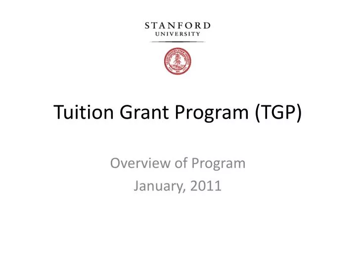 PPT - Tuition Grant Program (TGP) PowerPoint Presentation, free ...