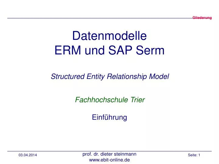 PPT - Datenmodelle ERM und SAP Serm Structured Entity Relationship ... PPT - Datenmodelle ERM und SAP Serm Structured Entity Relationship ...