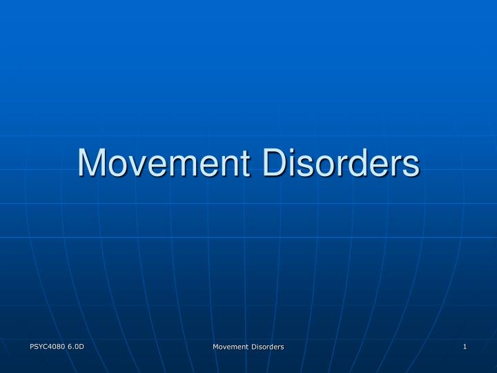 PPT - Movement Disorders PowerPoint Presentation, free download - ID:778197
