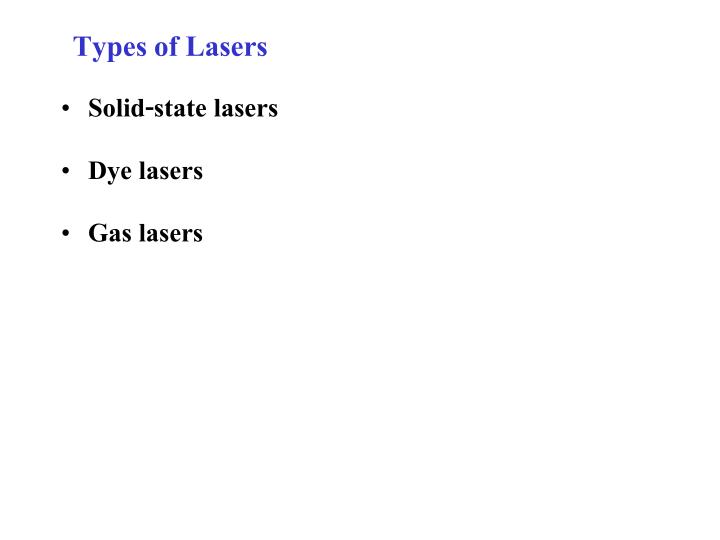 PPT - Types of Lasers PowerPoint Presentation, free download - ID:779015