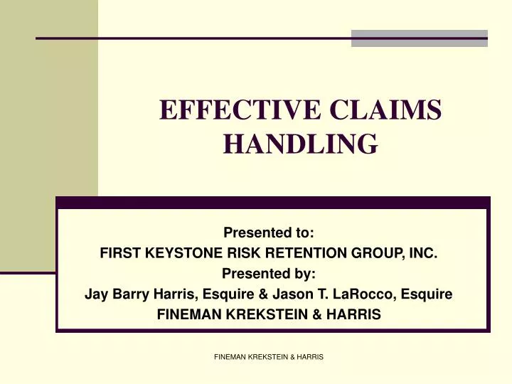 PPT - EFFECTIVE CLAIMS HANDLING PowerPoint Presentation, free download ...