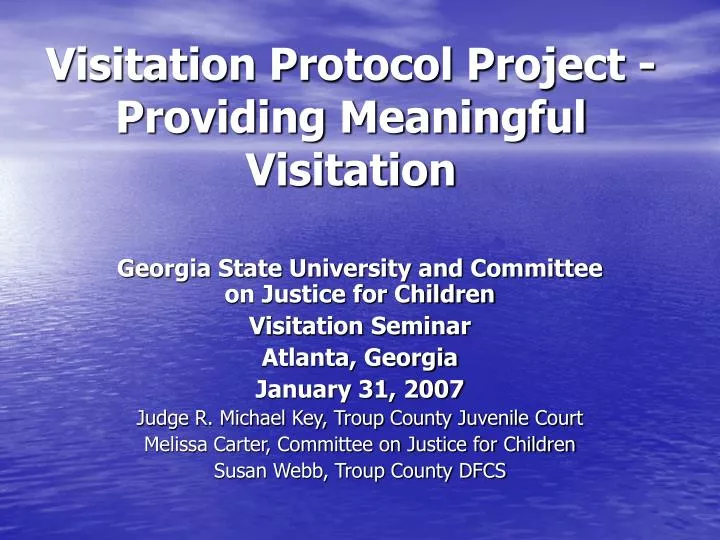 PPT - Visitation Protocol Project - Providing Meaningful Visitation ...