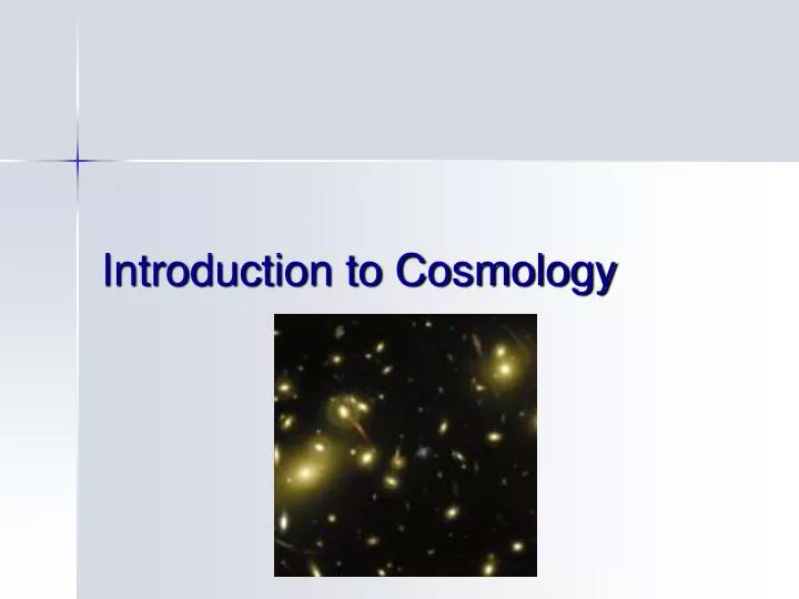 PPT - Introduction to Cosmology PowerPoint Presentation, free download ...