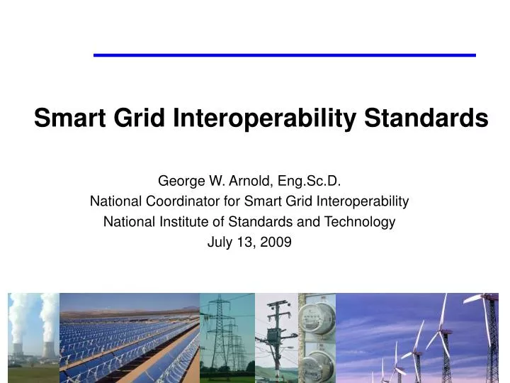PPT - Smart Grid Interoperability Standards PowerPoint Presentation, free download - ID:781253