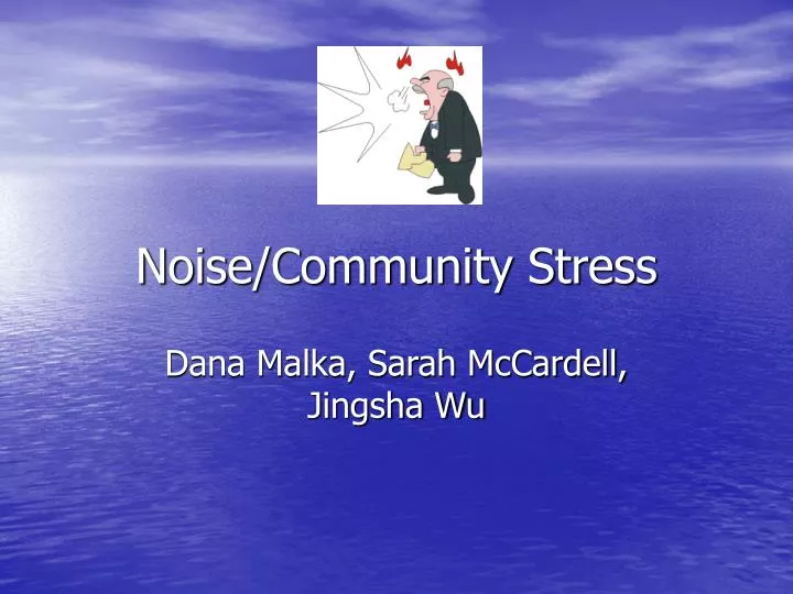 PPT - Noise/Community Stress PowerPoint Presentation, free download ...