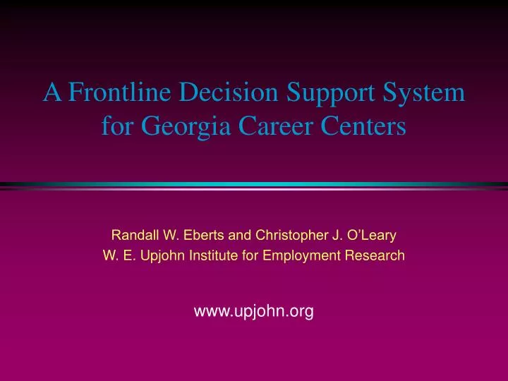 PPT - A Frontline Decision Support System for Georgia Career Centers ...