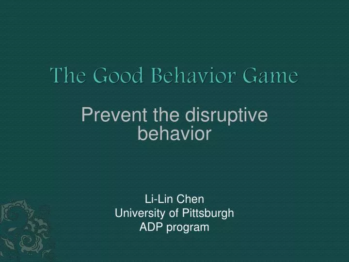 PPT - The Good Behavior Game PowerPoint Presentation, free download ...