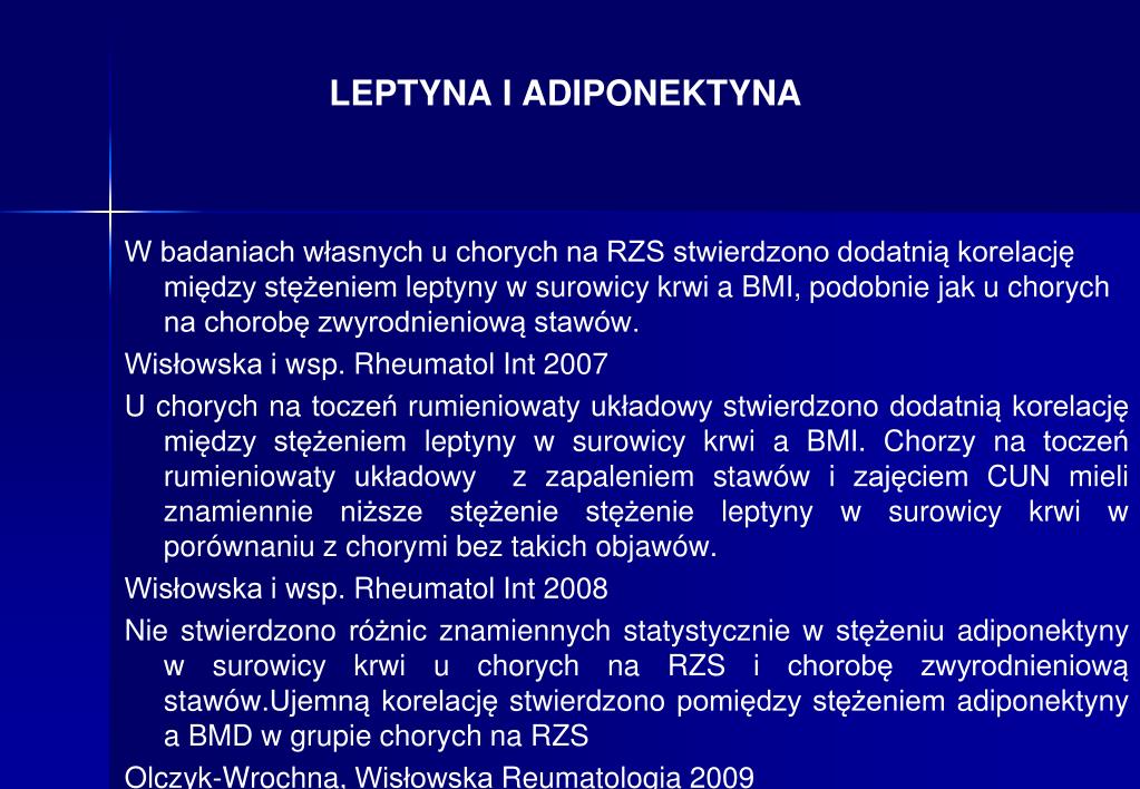 PPT - LEPTYNA i ADIPONEKTYNA W REUMATOIDALNYM ZAPALENIU STAWÓW Prof. dr ...