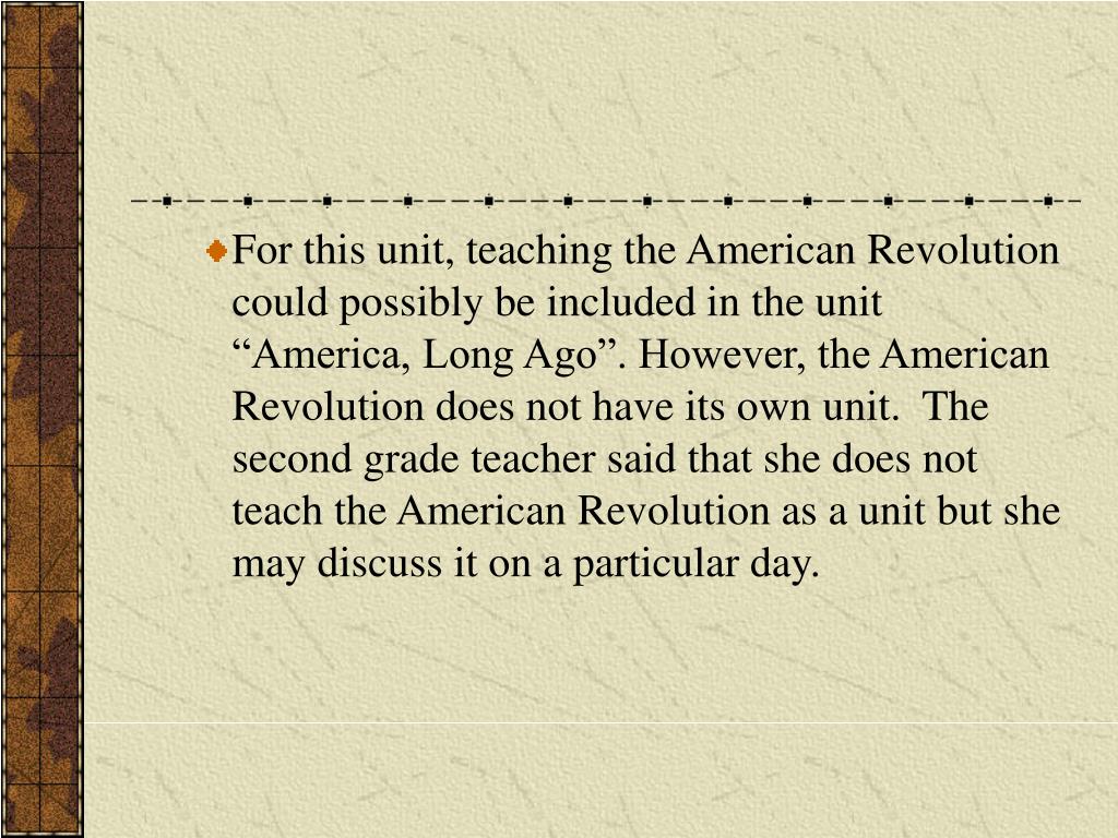 PPT - American Revolution Unit Grade 2 CI 448 PowerPoint Presentation ...