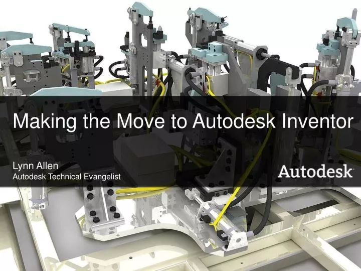 PPT - Making the Move to Autodesk Inventor PowerPoint Presentation ...
