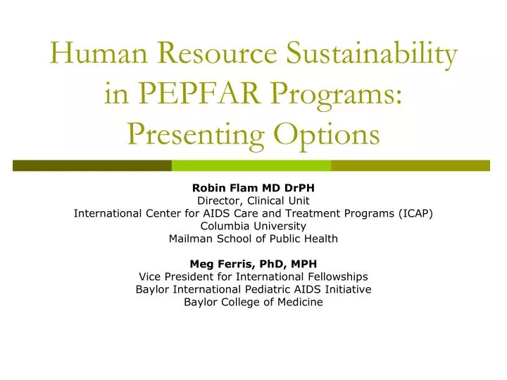 PPT - Human Resource Sustainability in PEPFAR Programs: Presenting ...