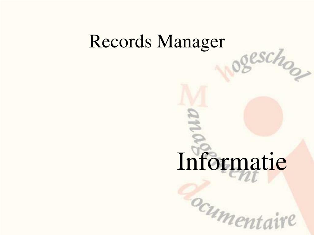 PPT - Mag ik u voorstellen: de nieuwe records manager PowerPoint ...