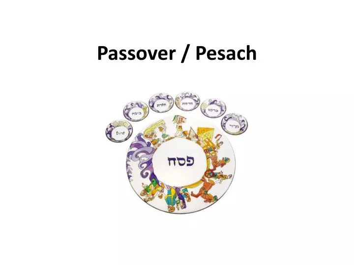 PPT - Passover / Pesach PowerPoint Presentation, free download - ID:794098