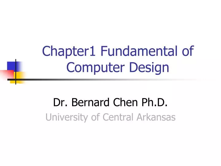 PPT - Chapter1 Fundamental of Computer Design PowerPoint Presentation ...