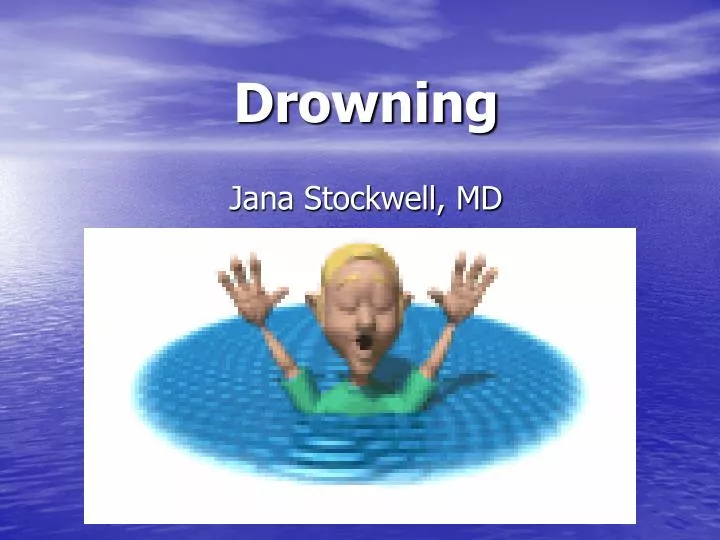 PPT - Drowning PowerPoint Presentation, free download - ID:795392