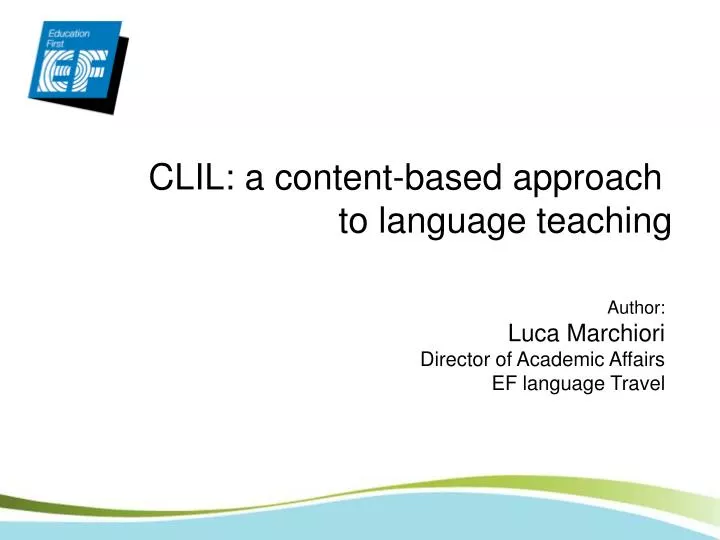 PPT - CLIL: a content-based approach to language teaching PowerPoint ...