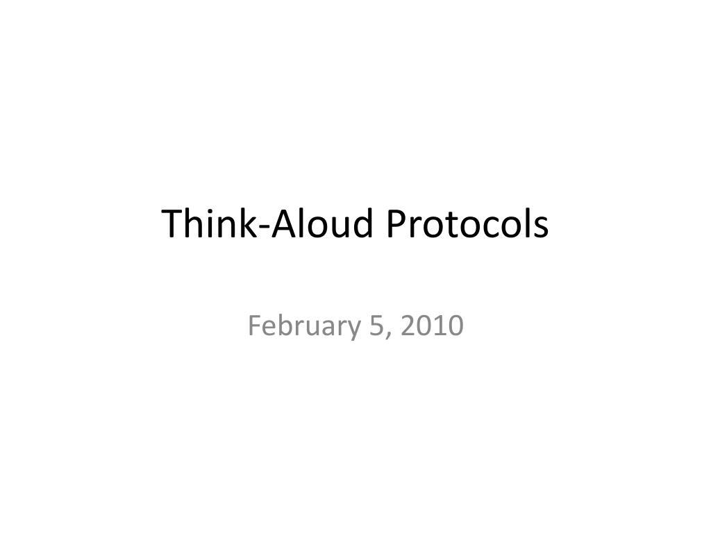 PPT - Think-Aloud Protocols PowerPoint Presentation, free download - ID ... PPT - Think-Aloud Protocols PowerPoint Presentation, free download - ID ...