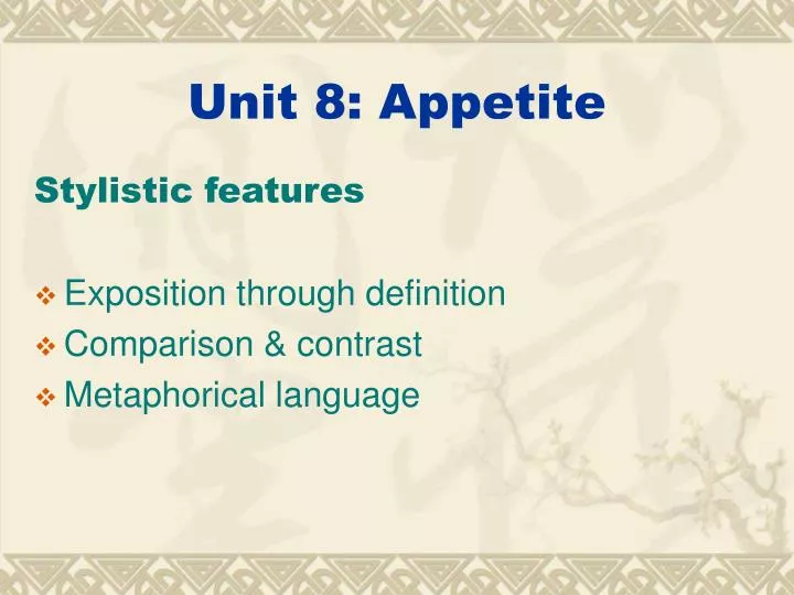 PPT - Unit 8: Appetite PowerPoint Presentation, free download - ID:798116