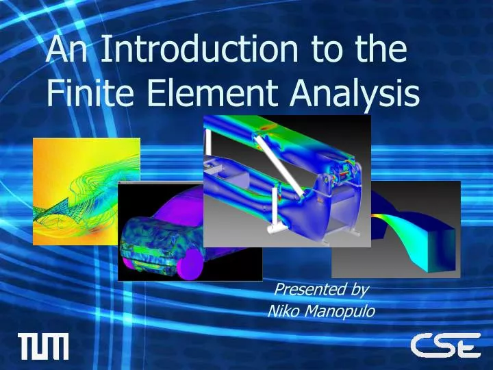 Ppt An Introduction To The Finite Element Analysis Powerpoint Presentation Id798986