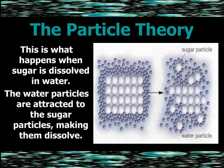 PPT - The Particle Theory PowerPoint Presentation - ID:799612
