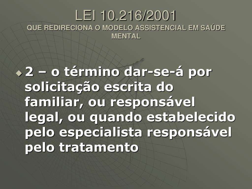 PPT - Apuração da aplicação da Lei 10.216/2001 ao sistema penitenciário ... PPT - Apuração da aplicação da Lei 10.216/2001 ao sistema penitenciário ...