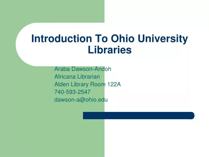 PPT - Introduction To Ohio University Libraries PowerPoint Presentation ...