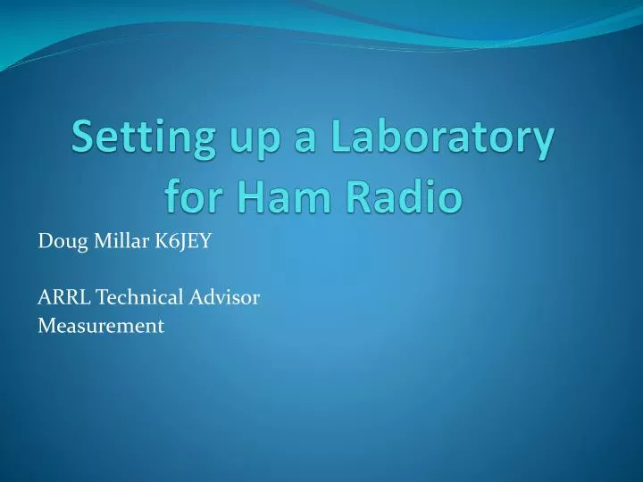 PPT - Setting up a Laboratory for Ham Radio PowerPoint Presentation ...