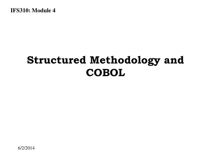 PPT - Structured Methodology and COBOL PowerPoint Presentation, free ...
