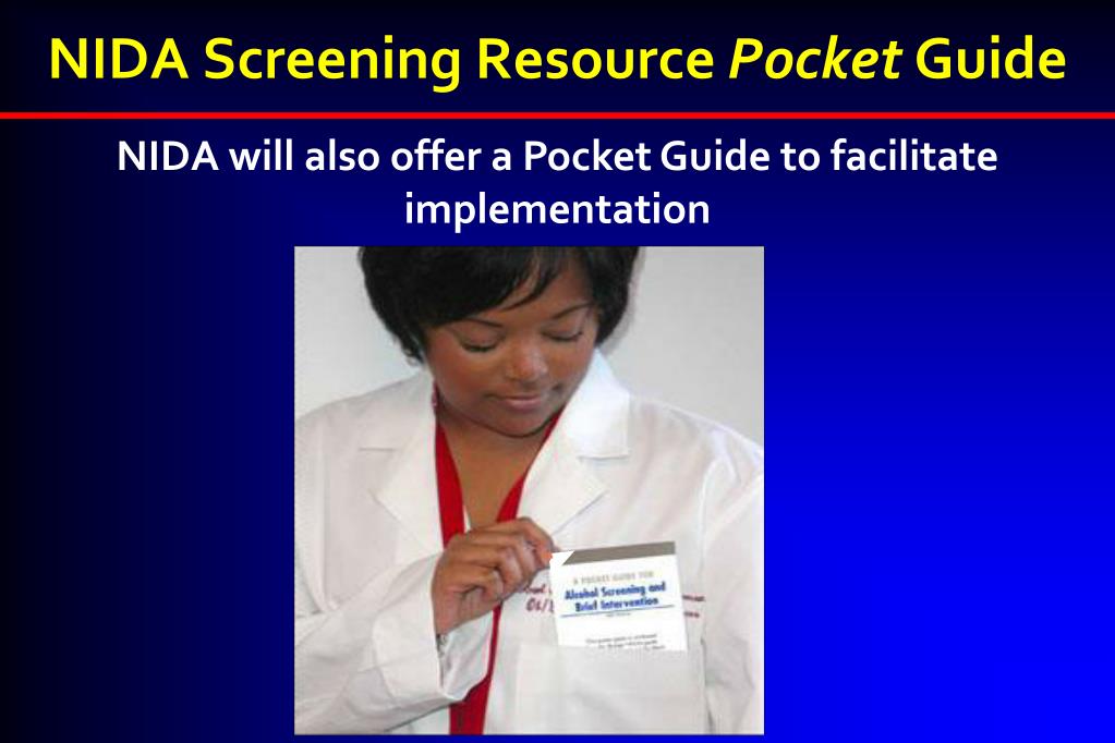 PPT - Mainstreaming Addictions in Medicine: Update on NIDA's SBIRT ...