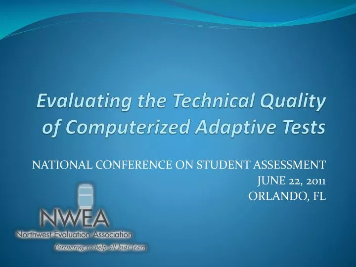 Ppt Evaluating The Technical Quality Of Computerized Adaptive Tests Powerpoint Presentation