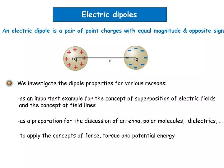 PPT - Electric dipoles PowerPoint Presentation, free download - ID:807732