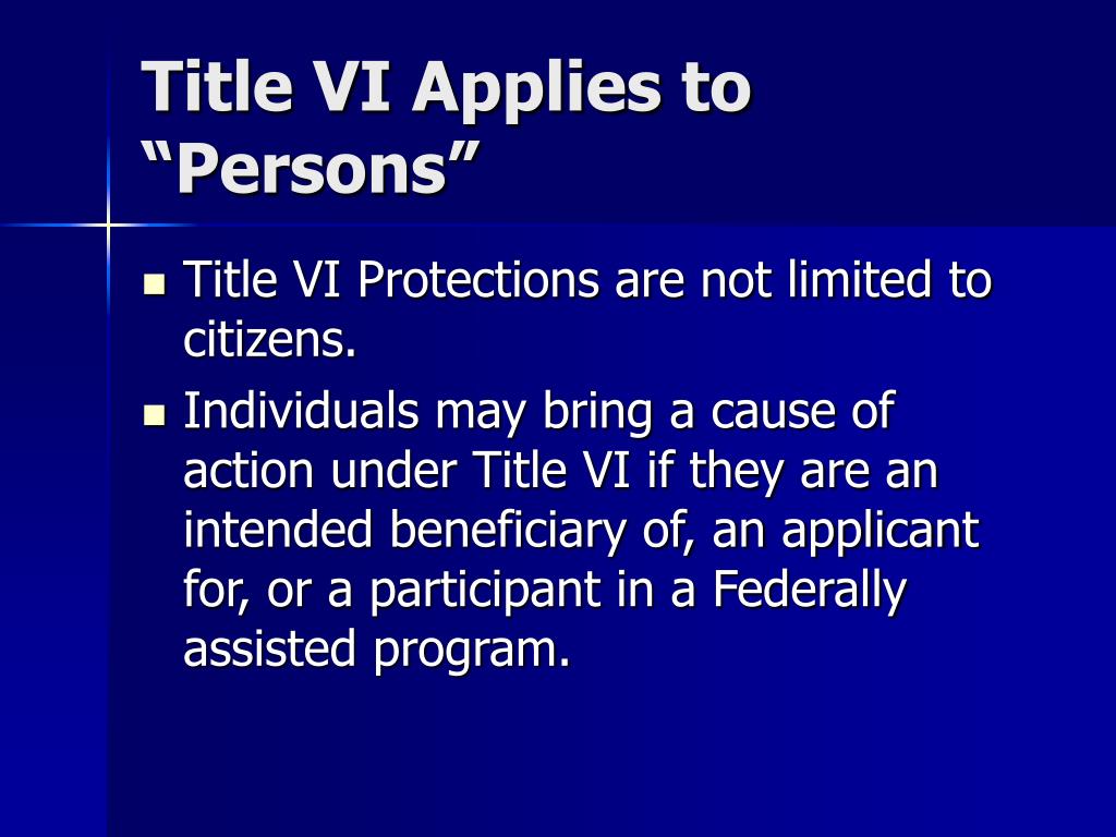 PPT - Title VI of the Civil Rights Act of 1964 Principles Policies ...