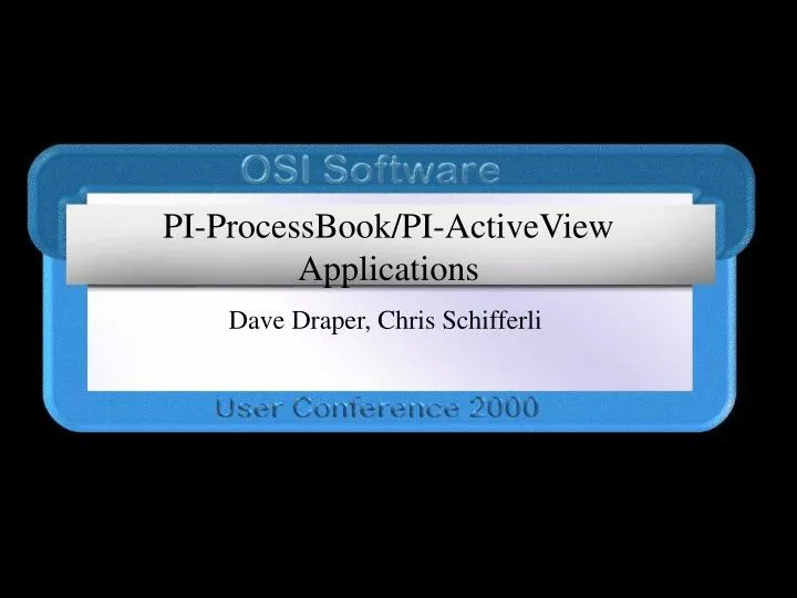 PPT - PI-ProcessBook/PI-ActiveView Applications PowerPoint Presentation ...
