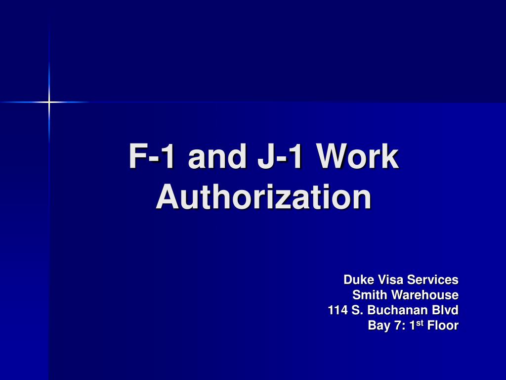PPT F 1 And J 1 Work Authorization PowerPoint Presentation Free