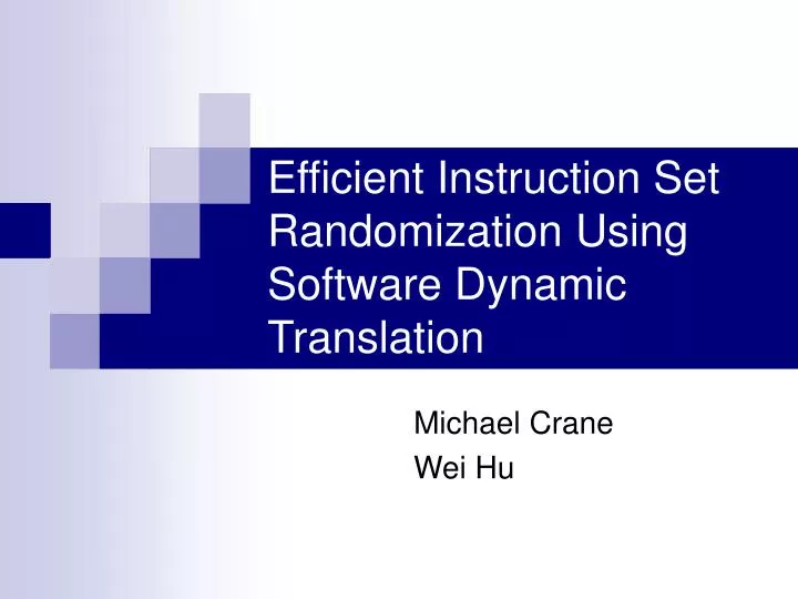 Ppt Efficient Instruction Set Randomization Using Software Dynamic