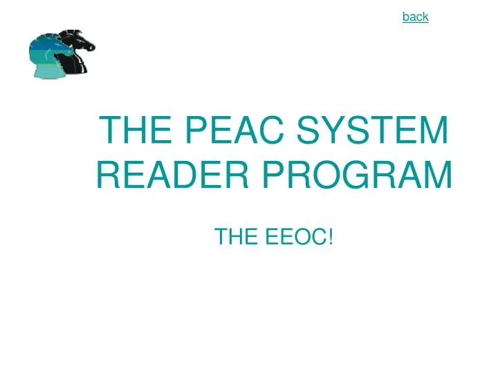 PPT - THE PEAC SYSTEM READER PROGRAM THE EEOC! PowerPoint Presentation ...