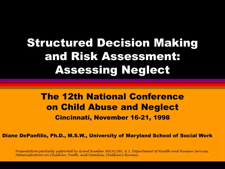 PPT - Structured Decision Making and Risk Assessment: Assessing Neglect ...