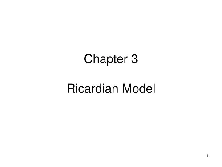 PPT - Chapter 3 Ricardian Model PowerPoint Presentation, free download ...
