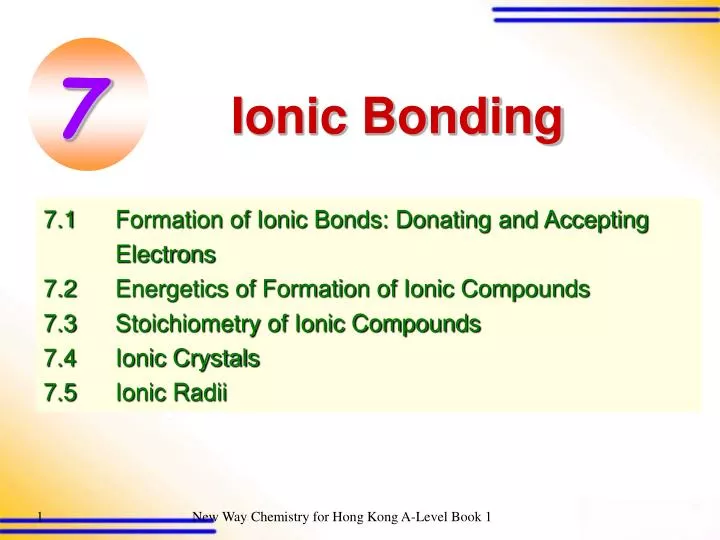 PPT - 7.1 Formation of Ionic Bonds: Donating and Accepting Electrons 7. ...
