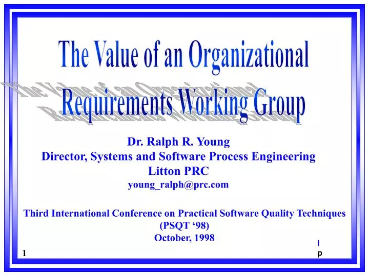 PPT - The Value of an Organizational Requirements Working Group ...