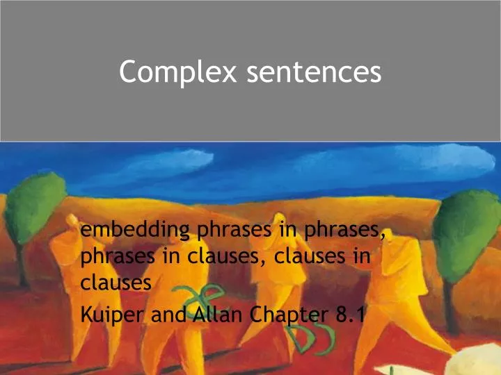 PPT - Complex sentences PowerPoint Presentation, free download - ID:813612