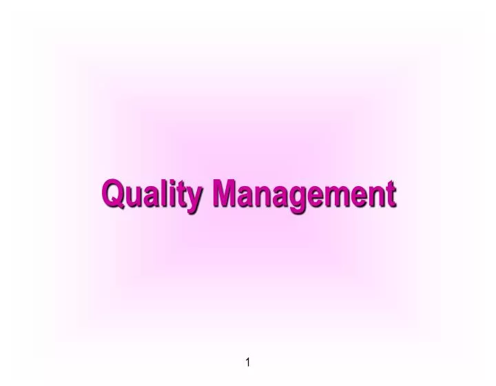 PPT - Quality Management PowerPoint Presentation, free download - ID:814427