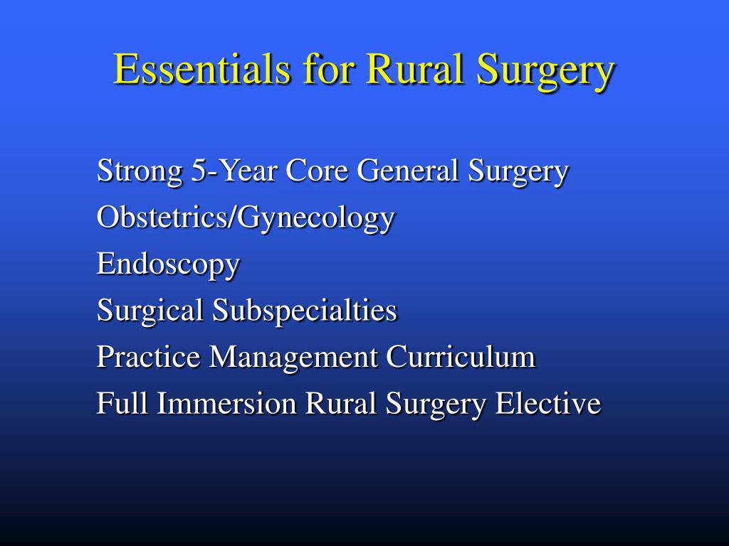 PPT - Comprehensive General Surgery Residency in Rural America ...