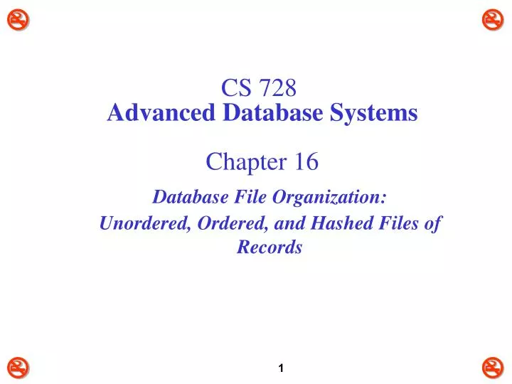 PPT - CS 728 Advanced Database Systems Chapter 16 PowerPoint ...
